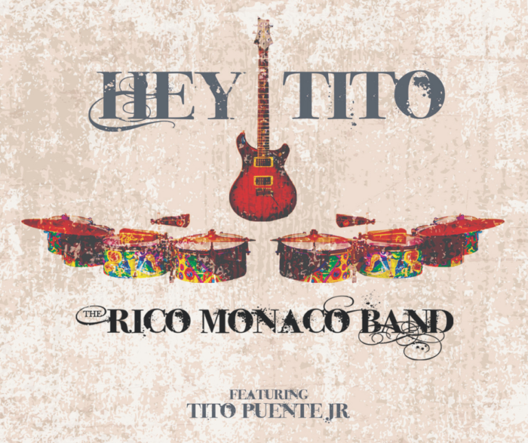 hey tito rico monaco band album cover | Rico Monaco Band